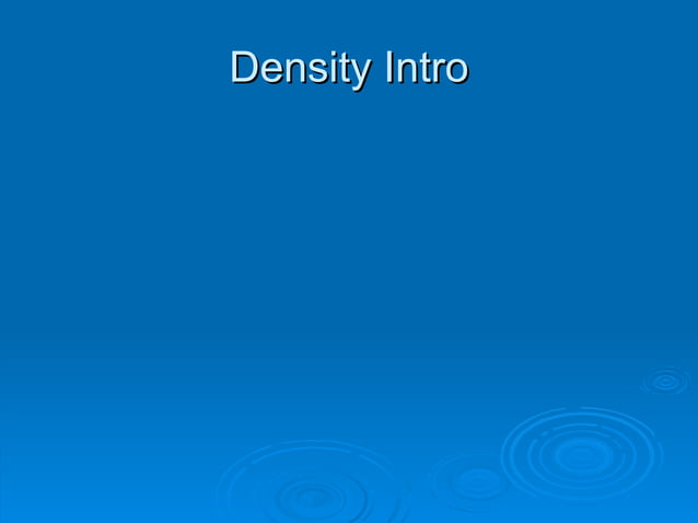 Density Intro | PPT