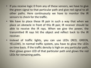 Density based traffic signal control using microcontroller | PPTX