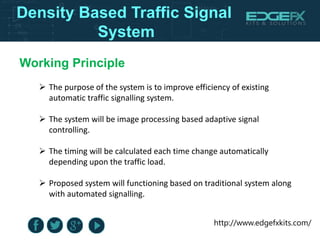 Density based traffic signal system | PPTX