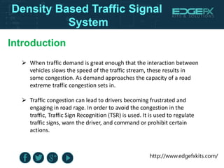 Density based traffic signal system | PPTX