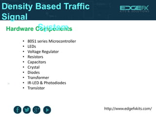 Density based traffic signal system | PPTX