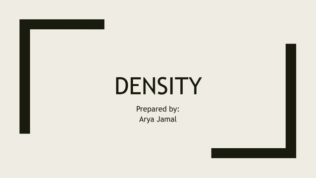 Brief explanation of Density in physics. | PPT