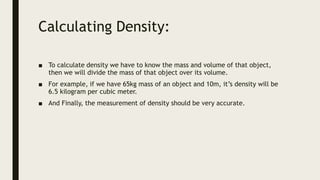 Brief explanation of Density in physics. | PPT