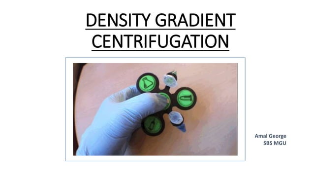 Density gradient centrifugation | PPTX | Chemistry | Science