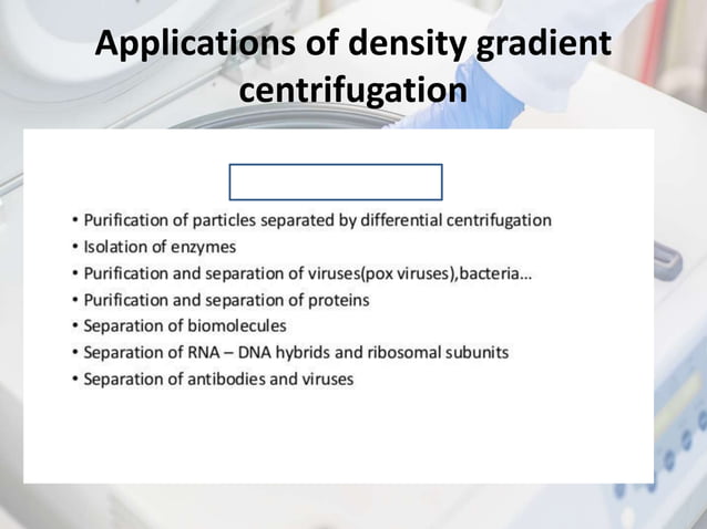 Density gradient centrifugation,types, advantages and disadvantages | PPTX