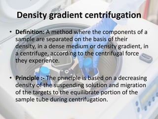 Density gradient centrifugation,types, advantages and disadvantages | PPTX
