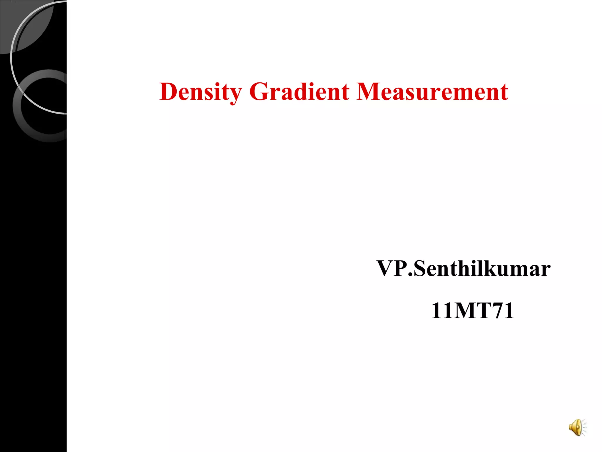 Density gradient measurement ii vps | PPT