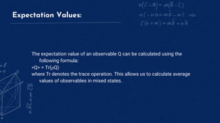 Density Matrix - Quantum and statistical mechanics | PPTX