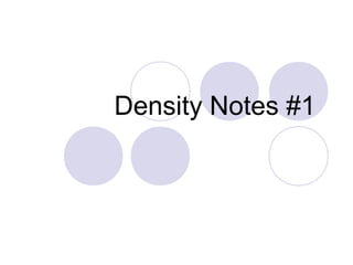 Density notes | PPT