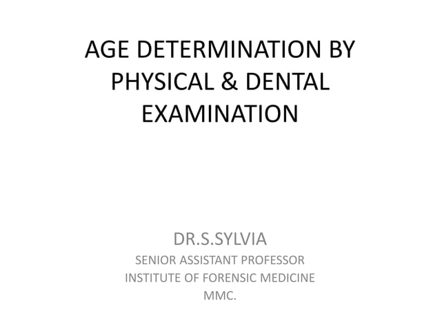 Estimating Age By Dentition Forensic Medicine Pptx