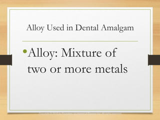 Dental Amalgam: Part 1 | PPTX