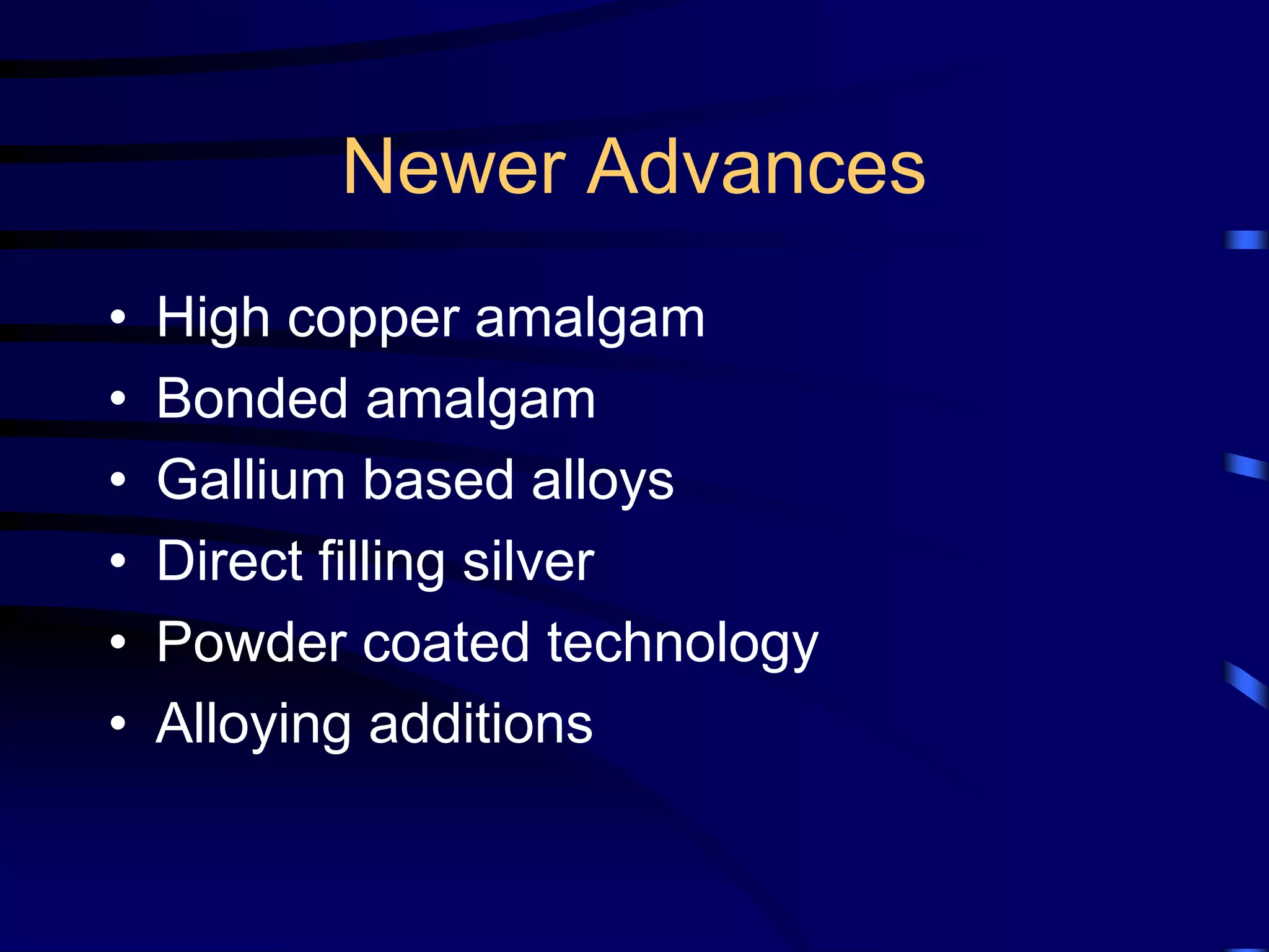 Dental amalgam - Recent advances.ppt