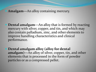 Dental amalgam power point by Dr.Kazhan O. Abdulrahman | PPTX