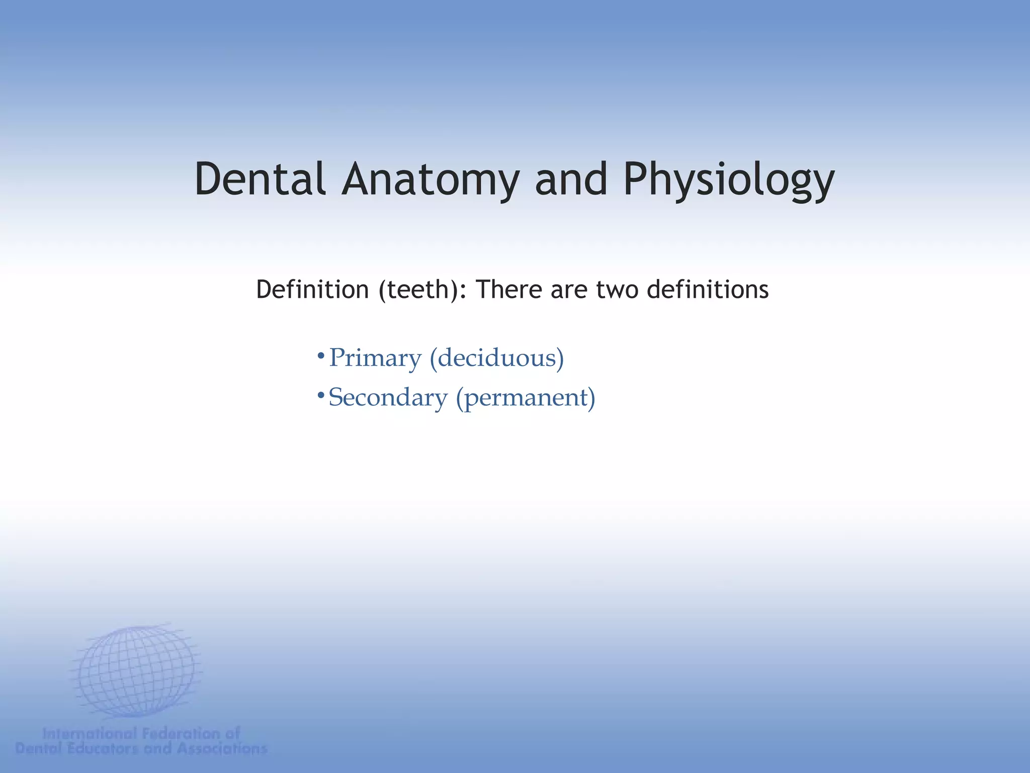 Dental anatomy educational teaching resource | PPT