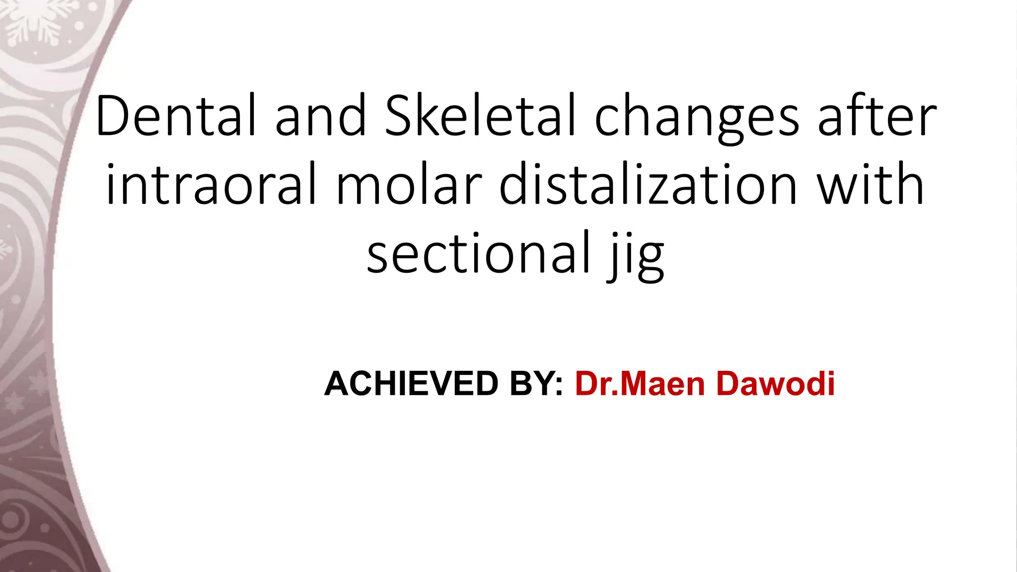 Dental and Skeletal changes after intraoral molar distalization with ...