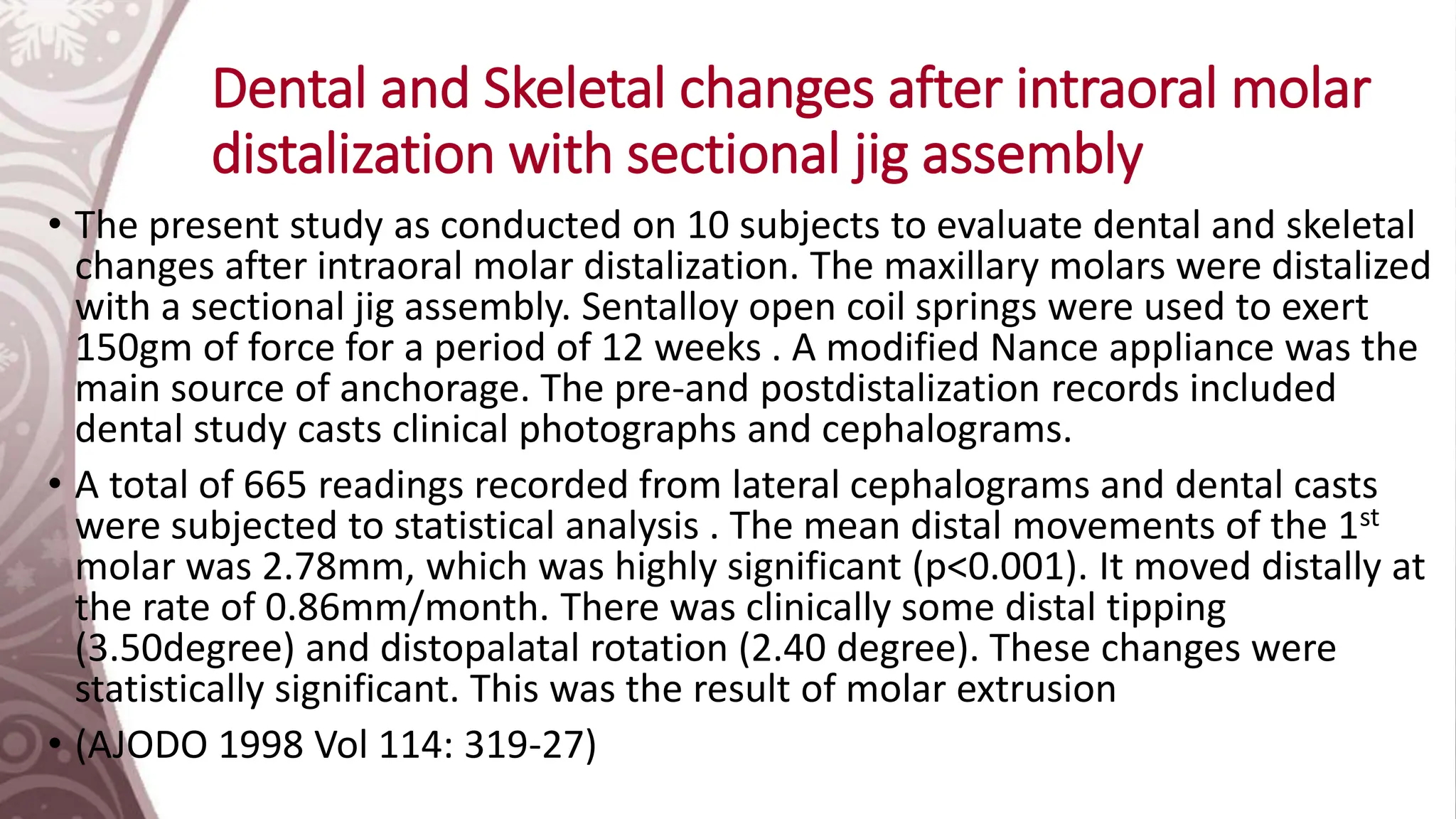 Dental and Skeletal changes after intraoral molar distalization with ...