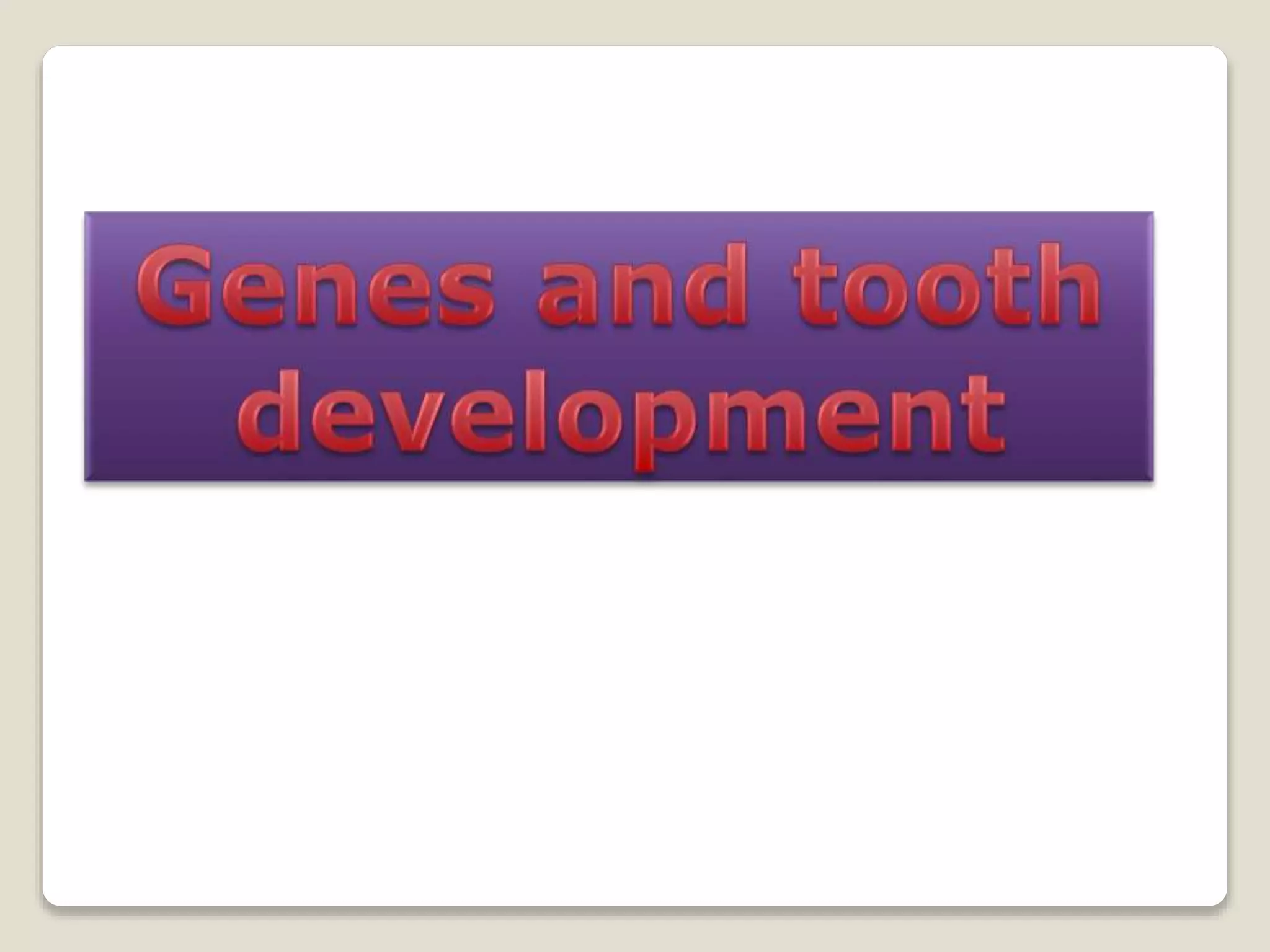 Dental anomalies and Genetics | PPTX