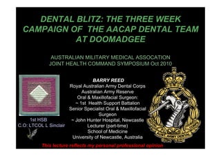 Dental blitz the three week campaign of the aacap dental team at ...