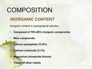 Dental Calculus - Formation, Pathogenesis and Removal | PPTX