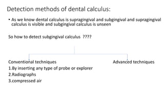 Dental calculus and predisposing factors | PPTX