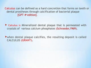 dental calculus ishu.pptx | Dental Health | Diseases and Conditions