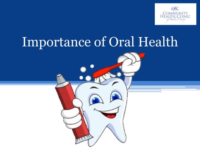 Importance of Oral Health | PPTX
