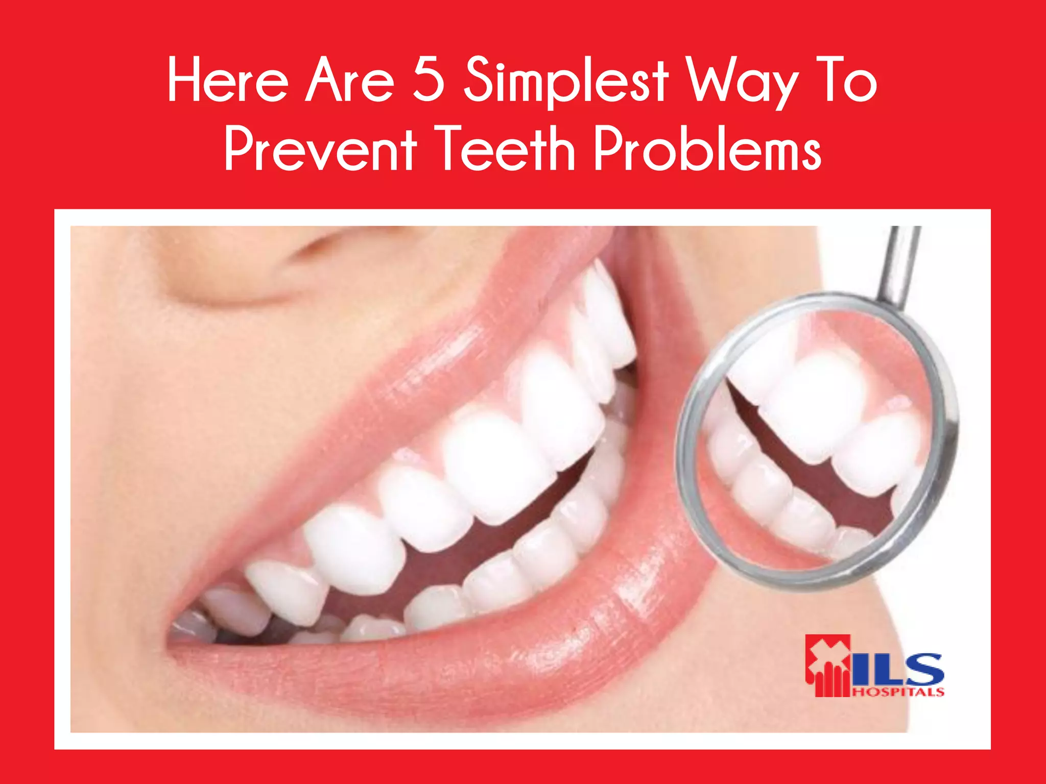 Dental Care - What Damages Your Teeth & How to Prevent Teeth Problems | PDF