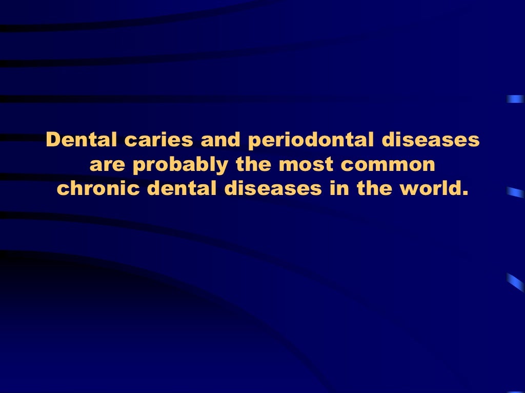 Dental caries