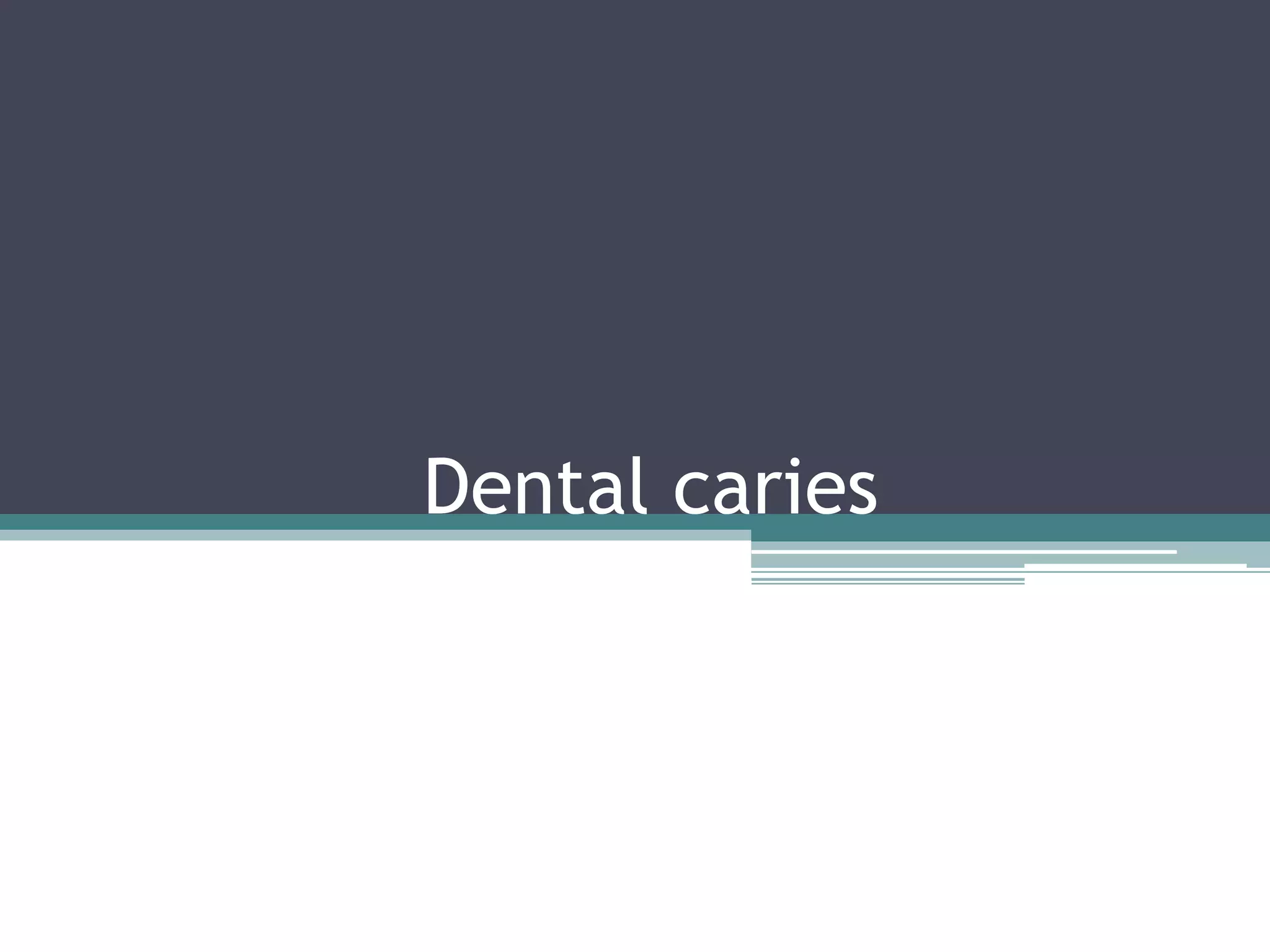 Dental caries | PPT