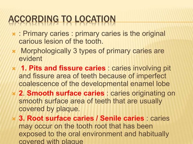 DENTAL CARIES classification, types, treatment and prognosis | PPT