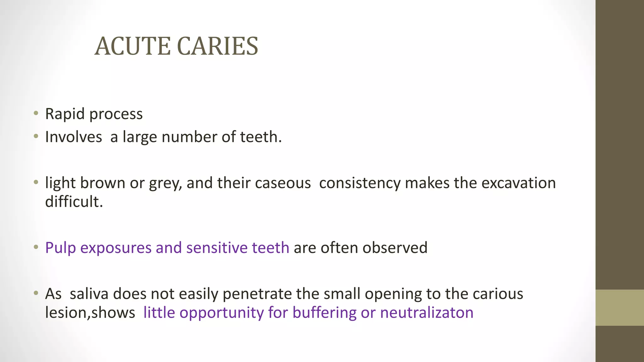 Dental caries- etiology clinical features histopathology and caries ...