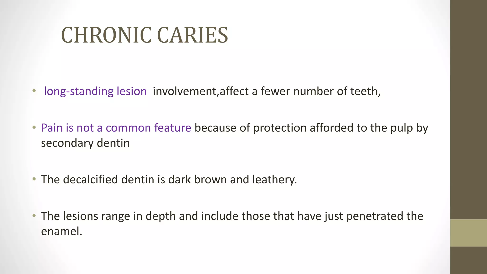 Dental caries- etiology clinical features histopathology and caries ...