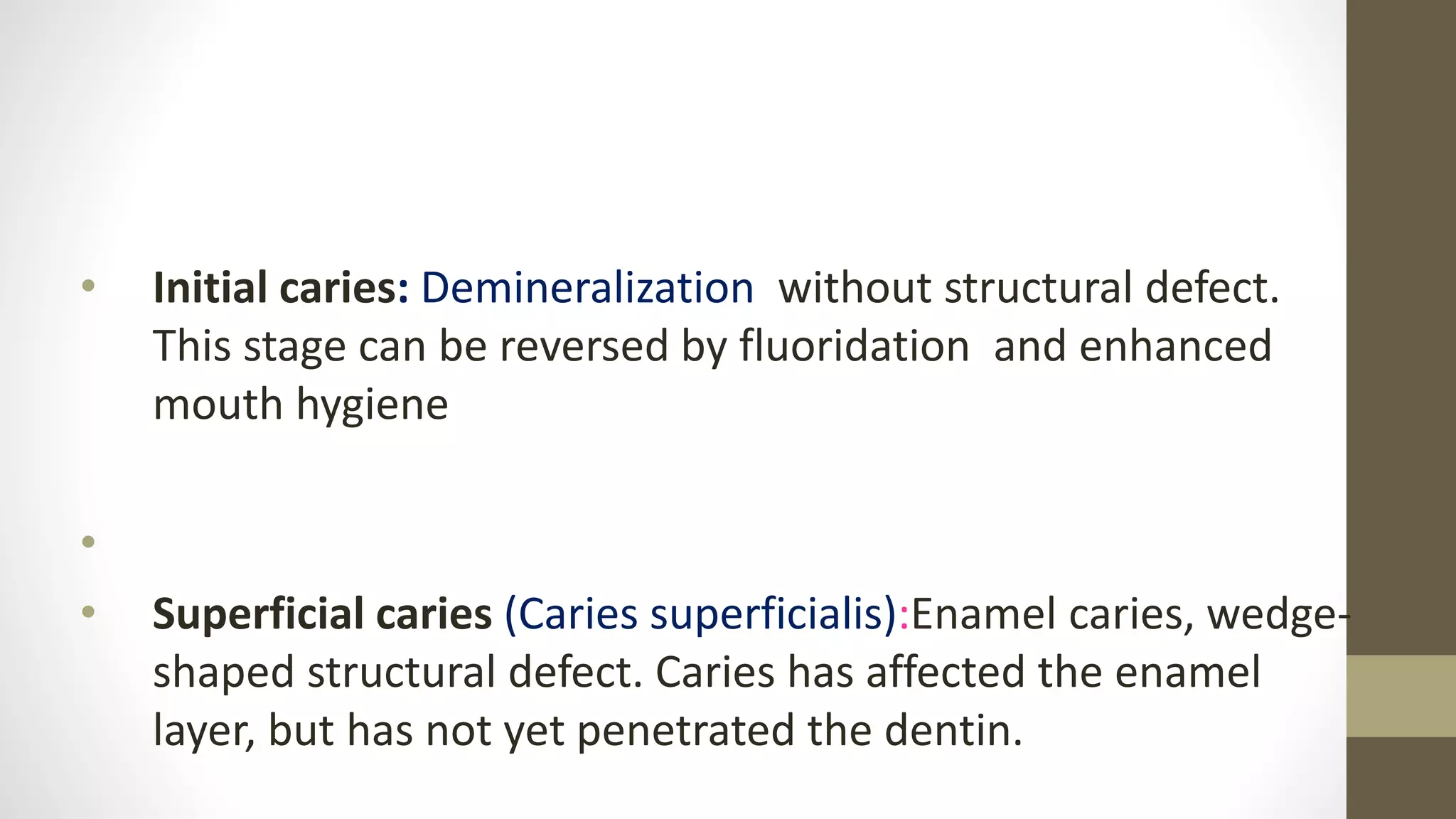 Dental caries- etiology clinical features histopathology and caries ...