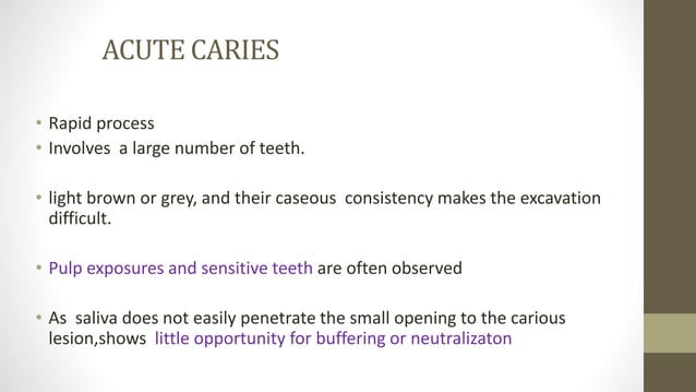 Dental caries- etiology clinical features histopathology and caries ...