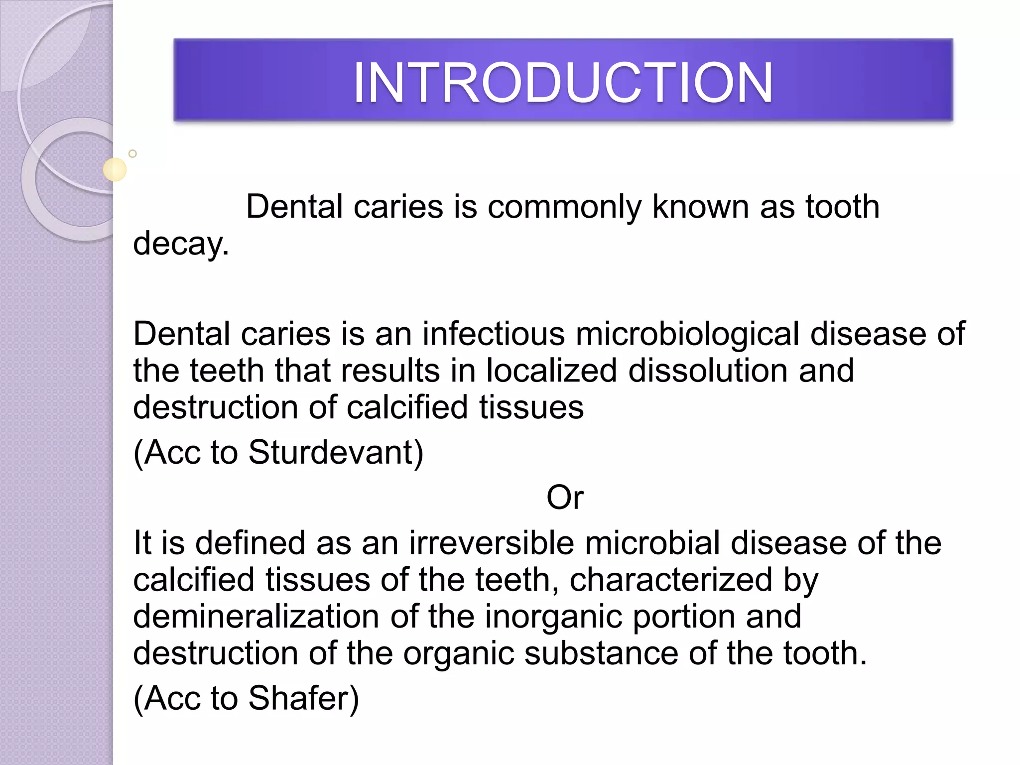 Dental caries etiopathogenesis,histopathology, diagnosis,prevention and ...