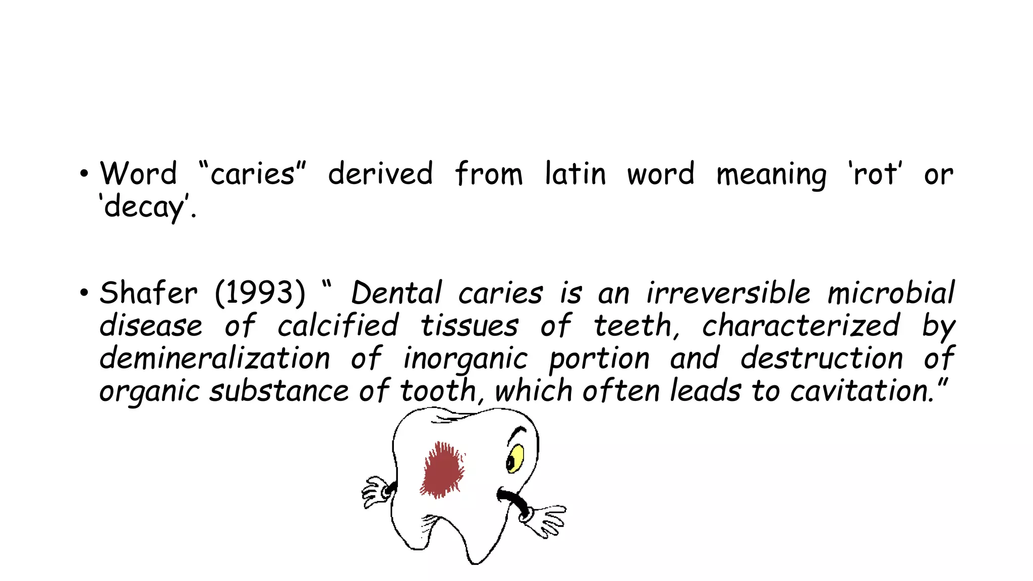 Dental caries , its etiology | PPTX