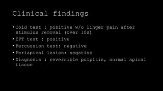 Dental case report on vital pulp therapy | PPTX