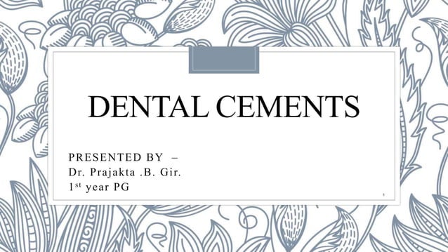 Dental cements | PPTX | Dental Health | Diseases and Conditions