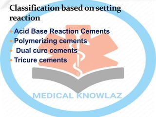 Dental cements part 1 | PPTX | Dental Health | Diseases and Conditions