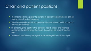 Dental chair positioning and operator position | PPTX