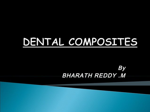 Dentalcomposite (1) | PPT | Oral care | Personal Care