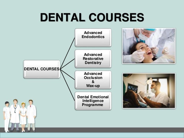 Dental courses