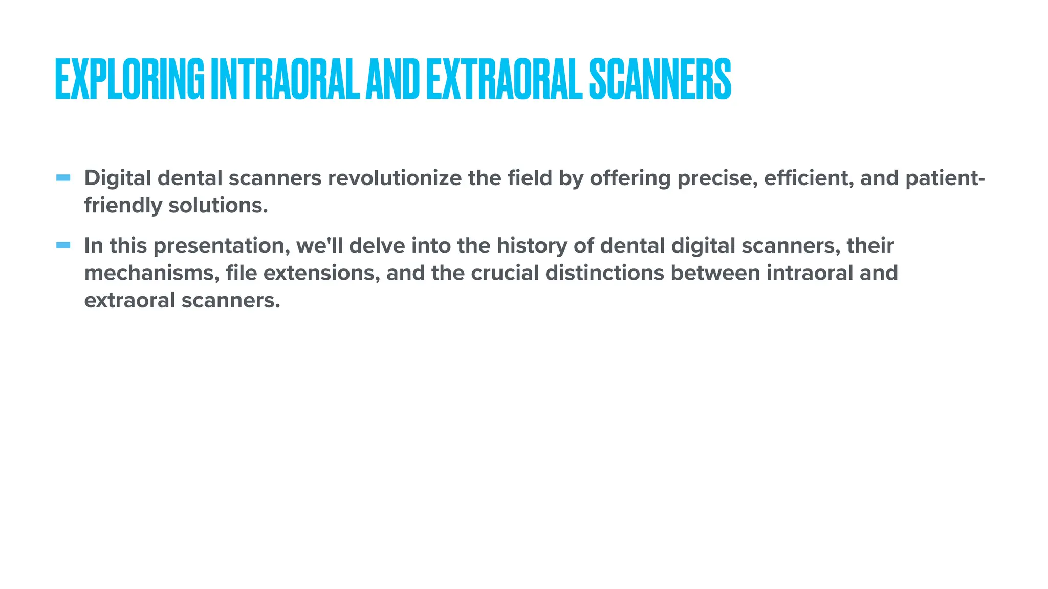 Dental Digital Scanners: Intraoral and Extraoral 3D Scanners | PDF