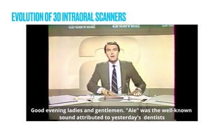 Dental Digital Scanners: Intraoral and Extraoral 3D Scanners | PDF