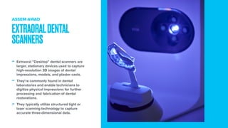 Dental Digital Scanners: Intraoral and Extraoral 3D Scanners | PDF