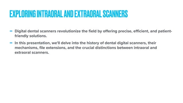 Dental Digital Scanners: Intraoral and Extraoral 3D Scanners | PDF | 3 ...