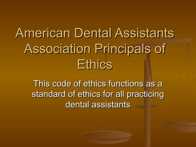 Dental ethics | PPT | Dental Health | Diseases and Conditions