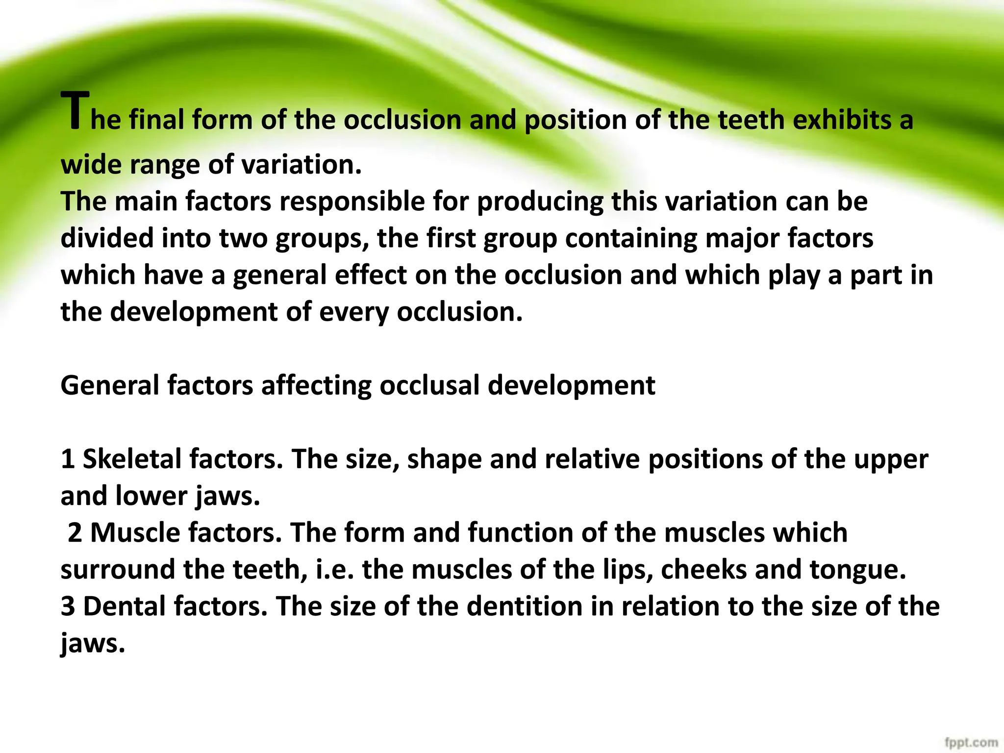 Dental factors affecting occlusal development.pptx