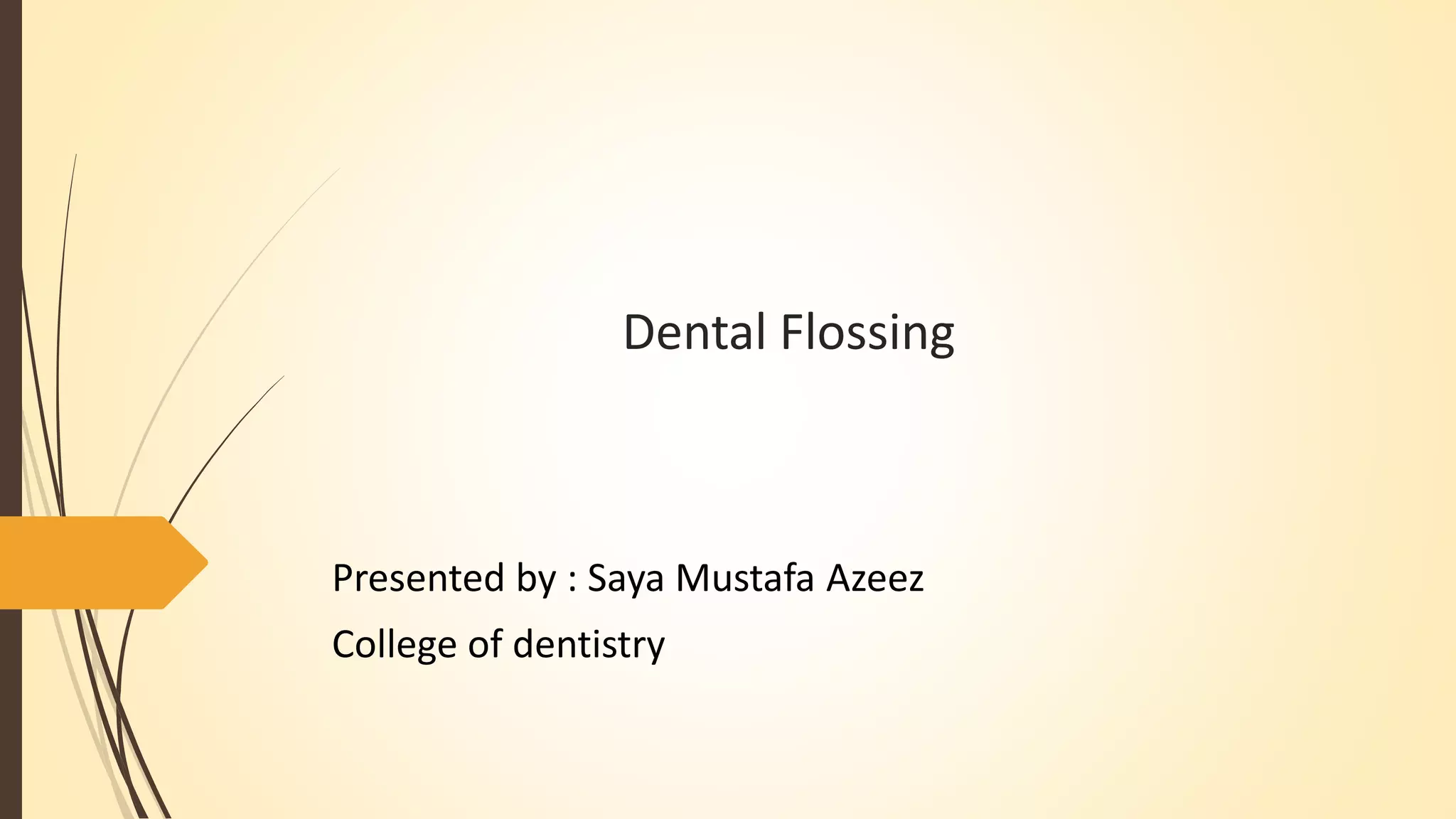 Dental flossing | PPTX