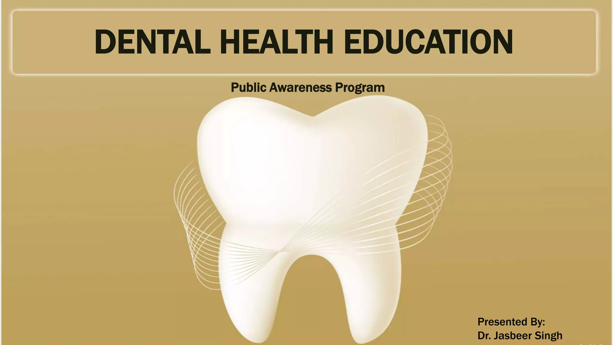 Dental health education | PPTX